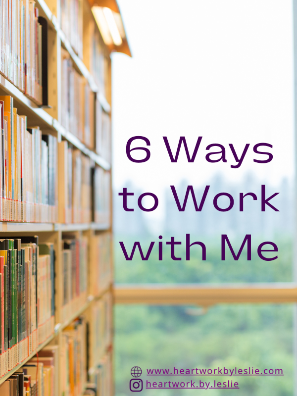 6 Ways to Work with Me - Blog