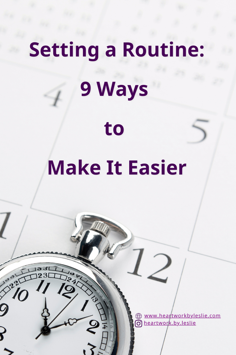 Setting a Routine: 9 Ways to Make it Easier - Blog