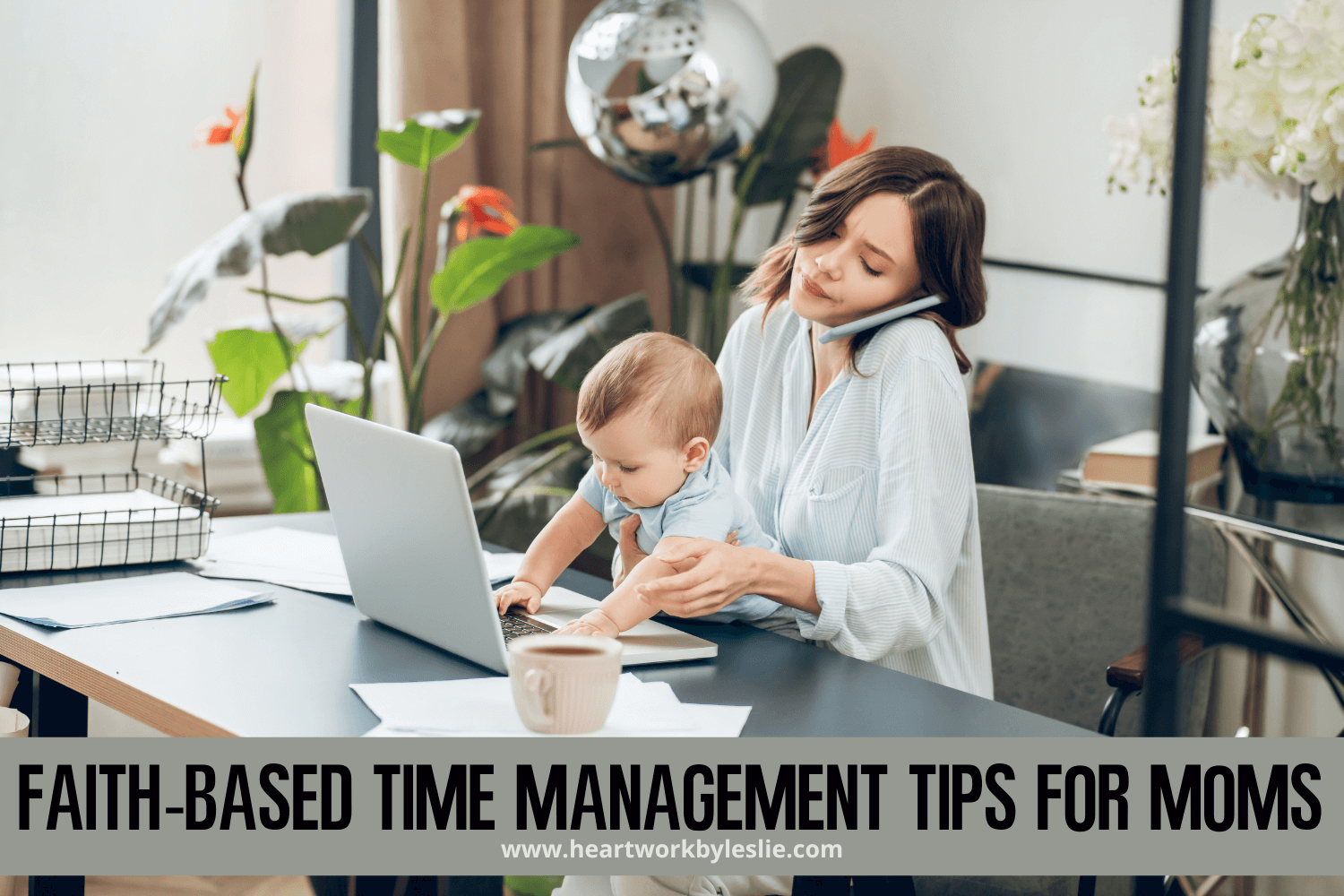 Faith-Based Time Management for Moms | Tips That Work